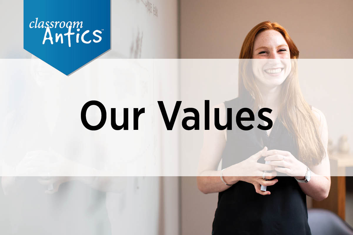 Our Values - Classroom Antics